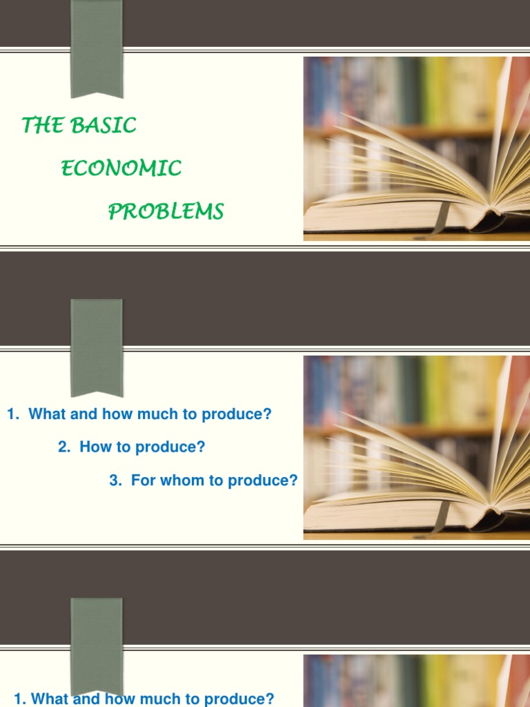 LESSON 2 - Basic Economic Problems | PDF | Economic System | Economics