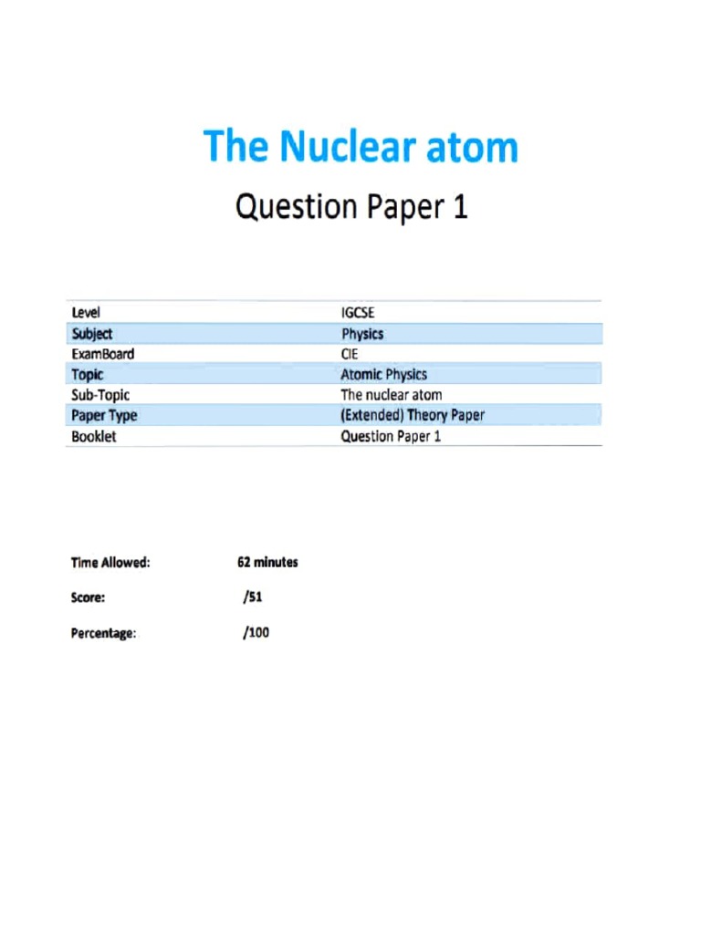 IGCSE Cie The Nuclear Atom P1 | PDF | Nuclear Reaction | Atomic Nucleus