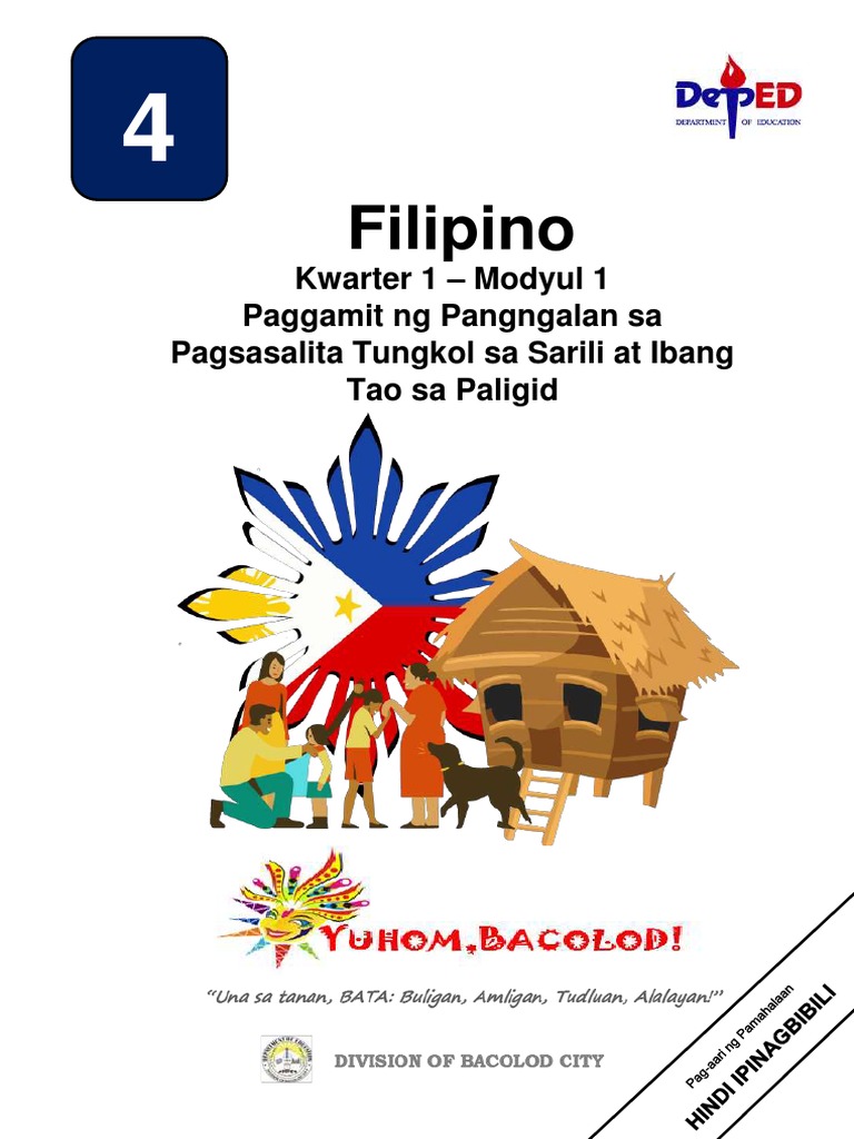 Filipino: Kwarter 1 - Modyul 1 Paggamit NG Pangngalan Sa Pagsasalita Tungkol Sa Sarili at Ibang ...