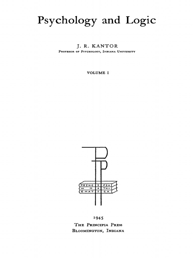 J. R. Kantor - Psychology and Logic - Vol. I. 1-Principia Press (1945 ...