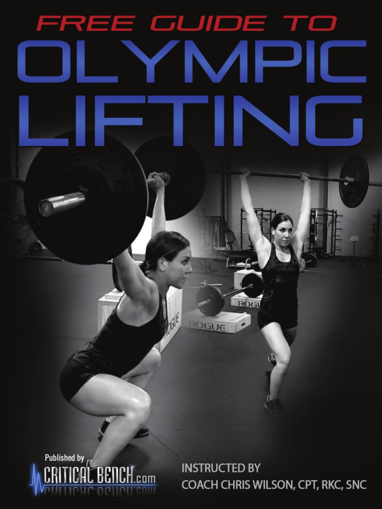 Free Guide To Olympic Lifting by Critical | PDF | Weight Training | Weight