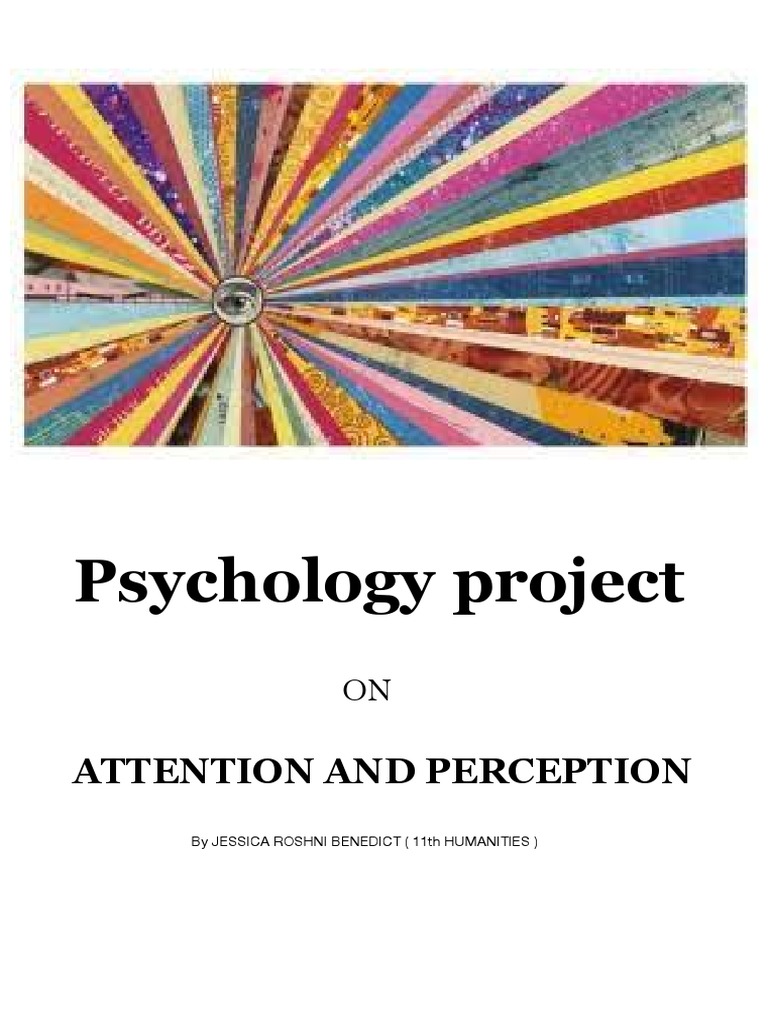 Psychology Project - Final X | PDF | Attention | Perception