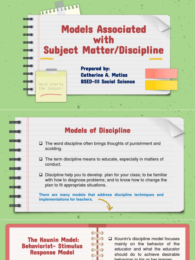 Models Associated With Subject Matter/Discipline: Prepared By: Catherine A. Matias BSED-III ...