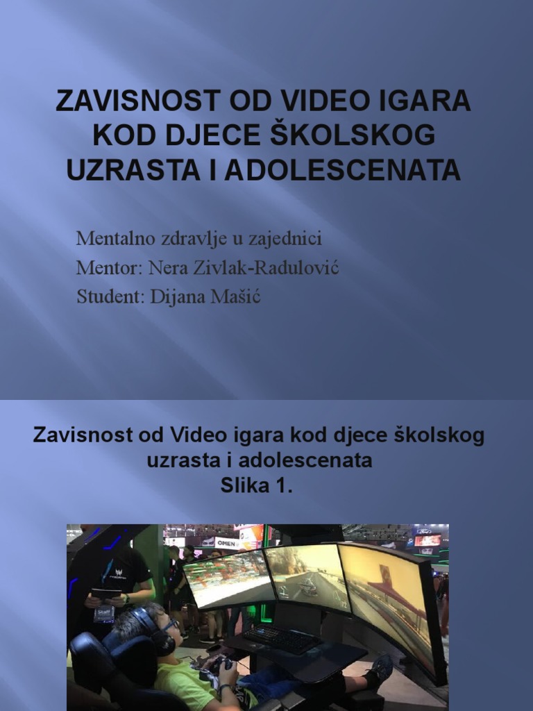Zavisnost Od Video Igara Djece Školskog Uzrasta I Adolescenata | PDF