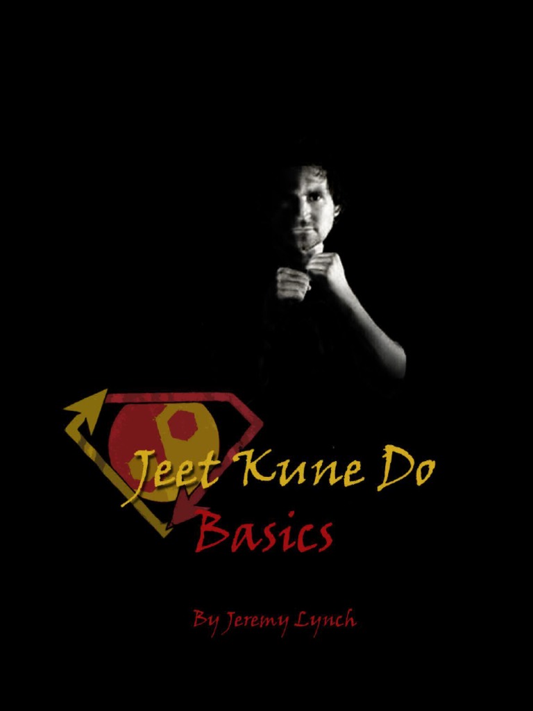 Jeet Kune Do Basics - Jeremy Lynch | PDF | Jeet Kune Do | Wing Chun