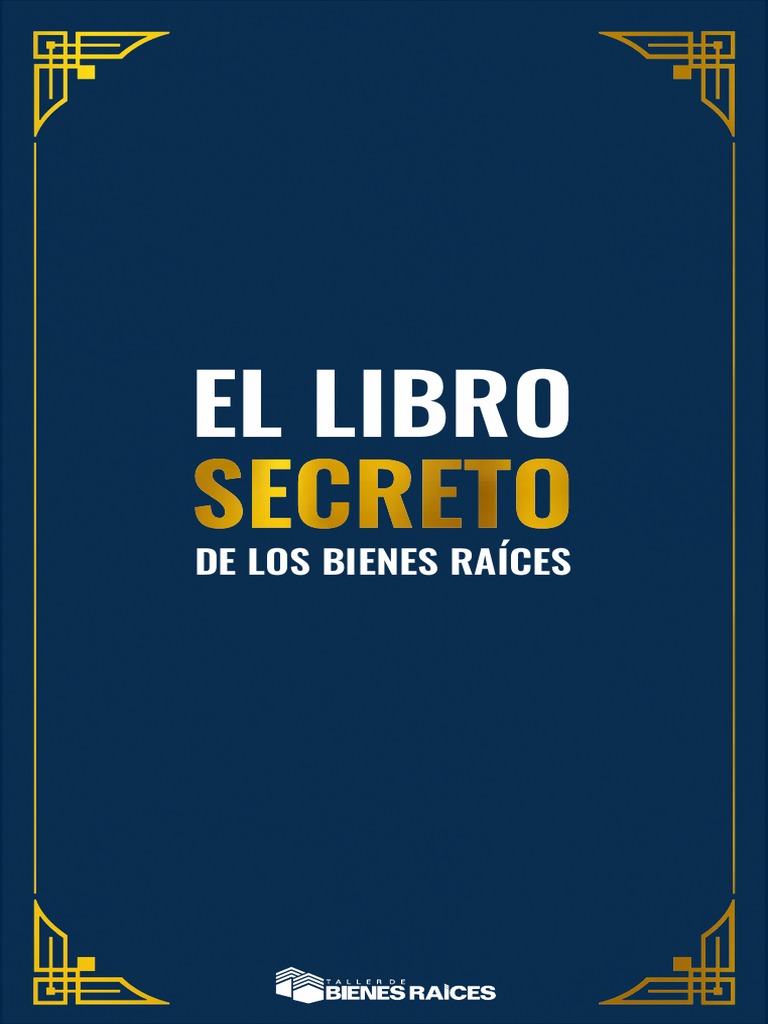 El Libro Secreto De Los Bienes Raíces Pdf Inversiones Dinero
