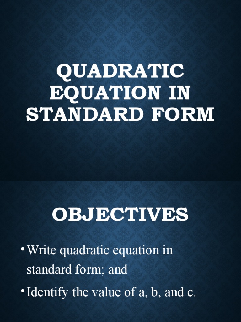 Q1 W1D2 - Quadratic Equation in Standard Form | PDF | Equations ...