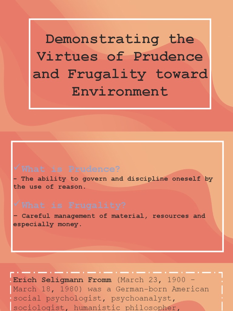 Demonstrating The Virtues of Prudence and Frugality Toward Environment | PDF | Prudence ...