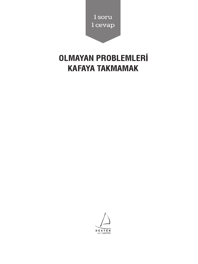 Olmayan Problemleri Kafaya Takmamak | PDF