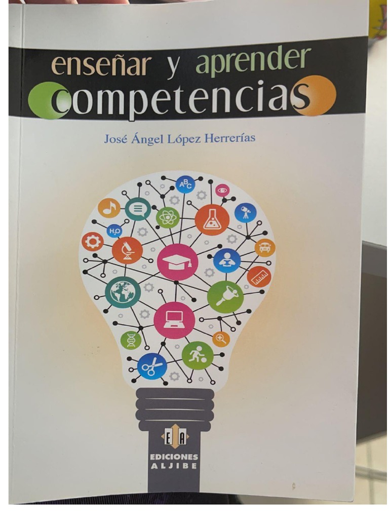 Enseñar y Aprender Competencias - José Ángel López Herrerías - Capitulos I y II | PDF