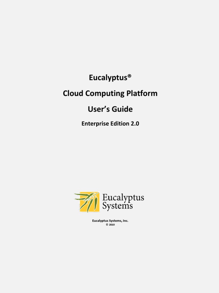 Eucalyptus® Cloud Computing Platform User's Guide: Enterprise Edition 2.0 | PDF | Cloud ...