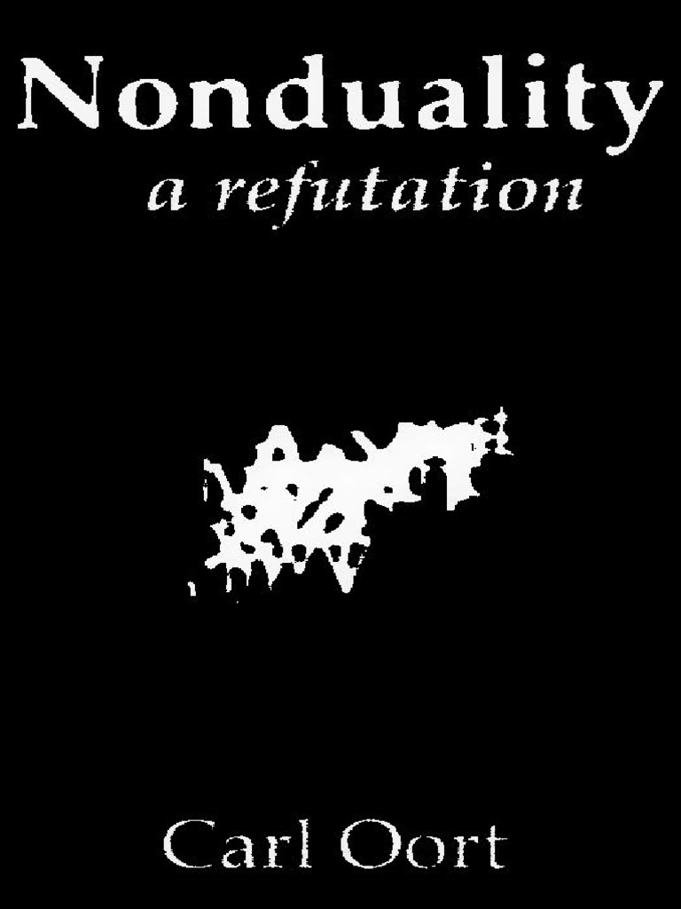 Nonduality A Refutation Pdf Nondualism Monism
