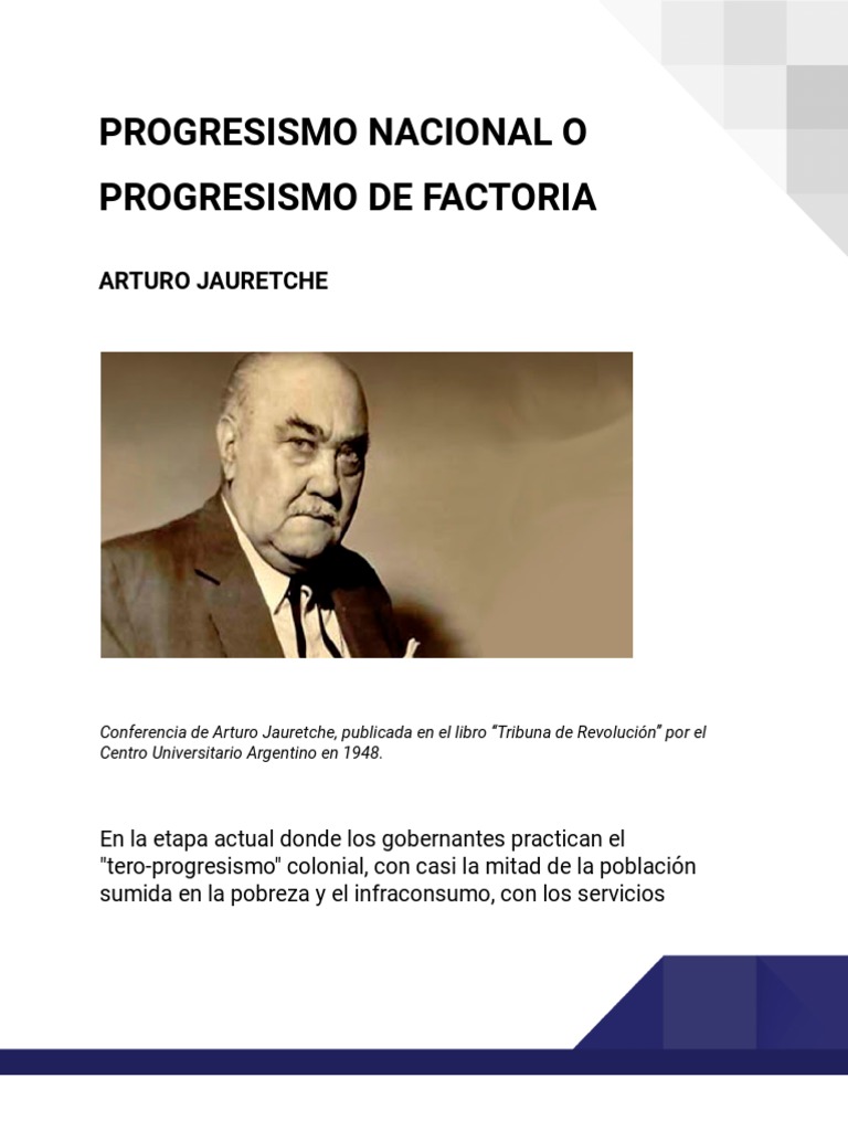 Progresismo Nacional o Progresismo de Factoria - Arturo Jauretche ...