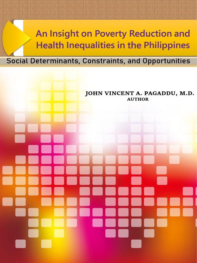 An Insight On Poverty Reduction and Health Inequalities in The Philippines: Social Determinants ...