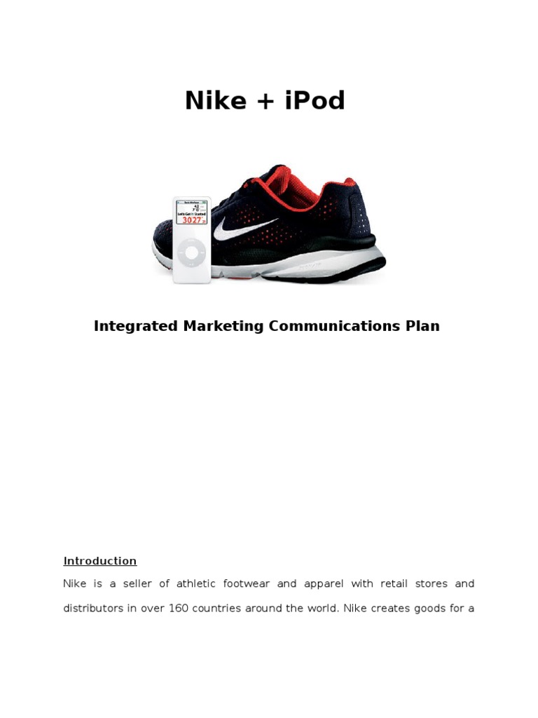Nike + Ipod: Integrated Marketing Communications Plan | PDF | Nike | Brand