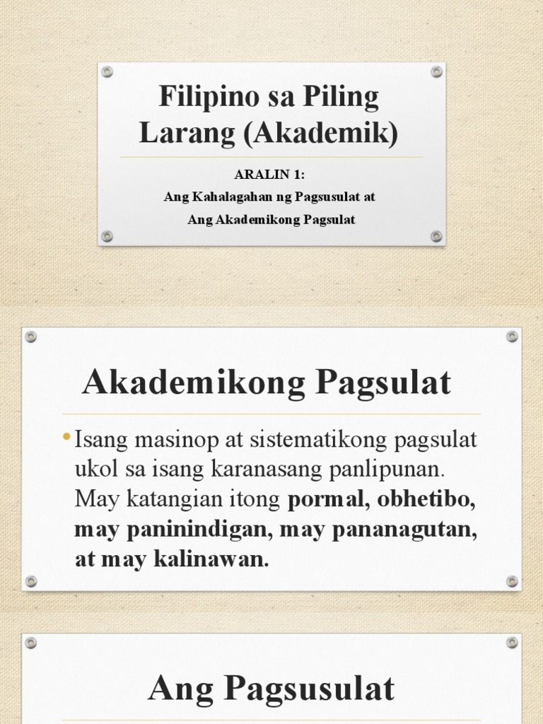 ARALIN 1 - Ang Kahalagahan NG Pagsulat at Ang Akademikong Pagsulat | PDF
