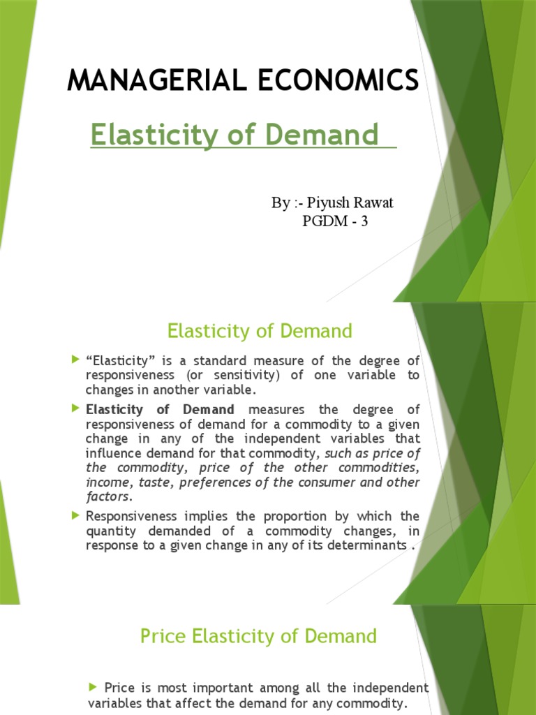 Managerial Economics: Elasticity of Demand | PDF | Elasticity (Economics) | Price Elasticity Of ...