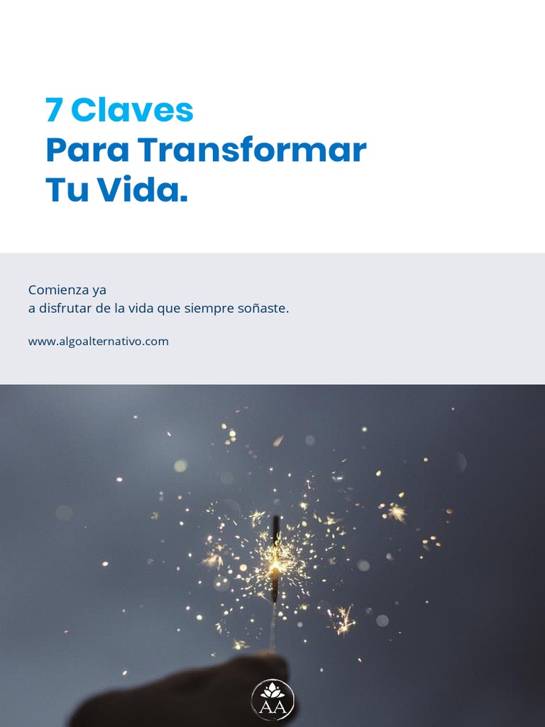 7 Claves para Transformar Tu Vida Ebook - Algoalternativo | PDF | Meditación | Mente