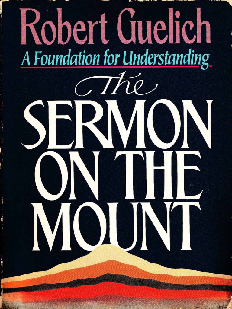 Robert A. Guelich - Sermon On The Mount - Foundation For Understanding ...