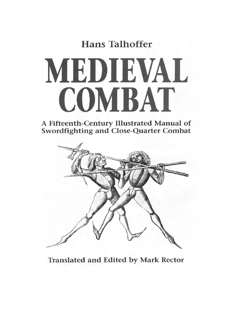 Medieval Combat, A 15th C Illustrated Manual of Sword Fighting and ...