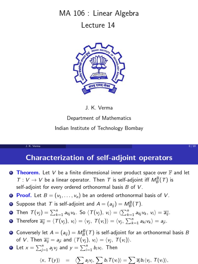 MA 106: Linear Algebra: J. K. Verma Department of Mathematics Indian Institute of Technology ...