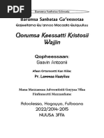 Wangeela Jechuun Maal Jechuudha?: 3:16 5:8-11 II Qor 5:14-19 Tit 2:11 ...