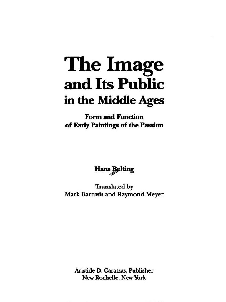 Hans Belting - The Image and Its Public in The Middle Ages - Form and ...