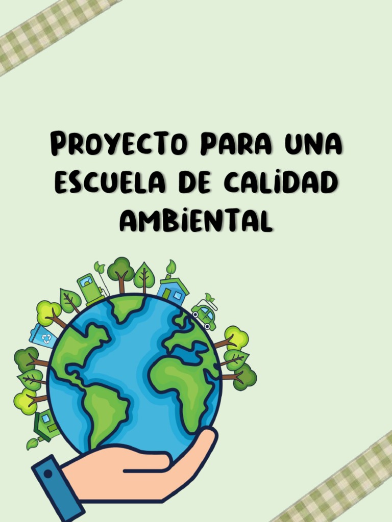 Proyecto para Una Escuela de Calidad Ambiental | PDF | Reciclaje ...
