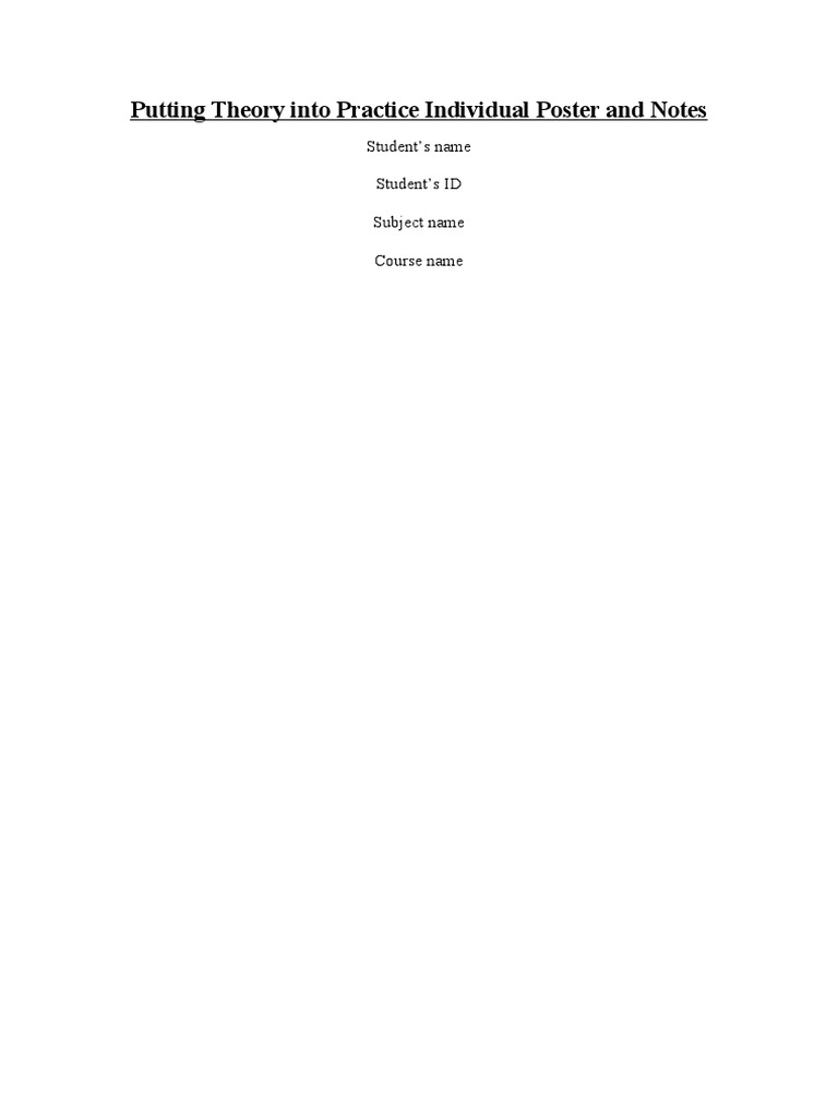 Putting Theory Into Practice Individual Poster and Notes - Edited | PDF ...