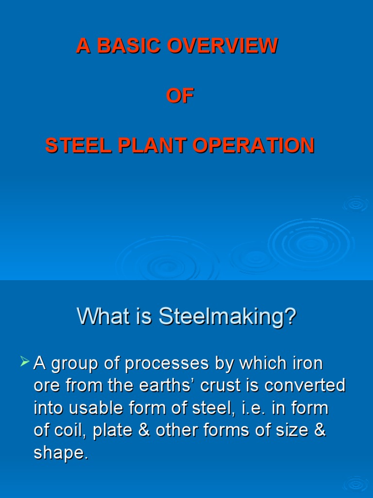 Basics of Steelplant Operation | PDF | Steelmaking | Steel