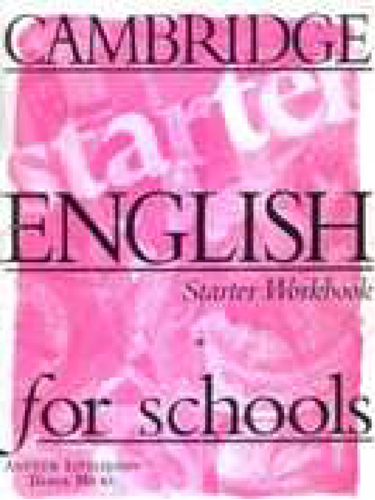 Cambridge English For Schools Starter (Workbook) | PDF