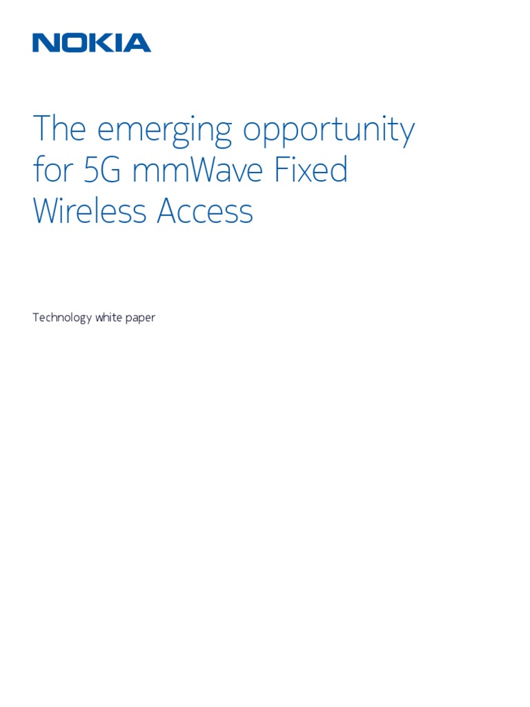 Nokia The Emerging Opportunity For 5G Mmwave Fixed Wireless Access ...