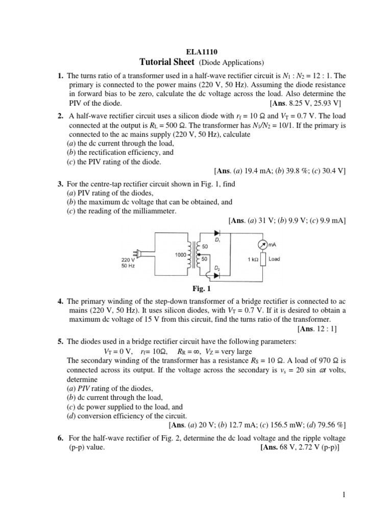Tutorial Sheet: = 10 Ω and V = 0.7 V. The load /N = 10/1. If the primary is | PDF | Rectifier ...