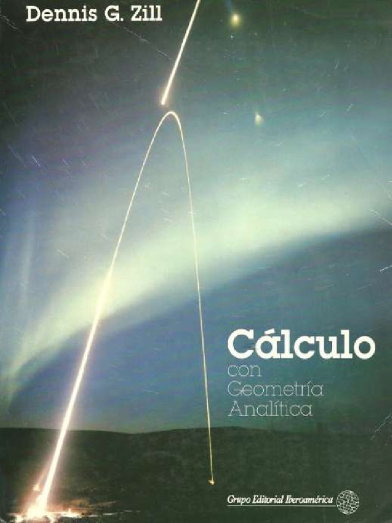 Cálculo Con Geometría Analítica - Dennis G. Zill | PDF