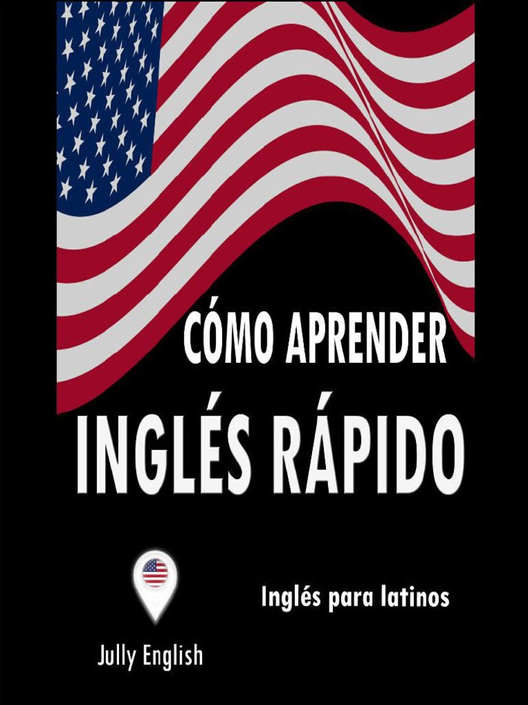 Cómo Aprender Inglés Rápido | PDF