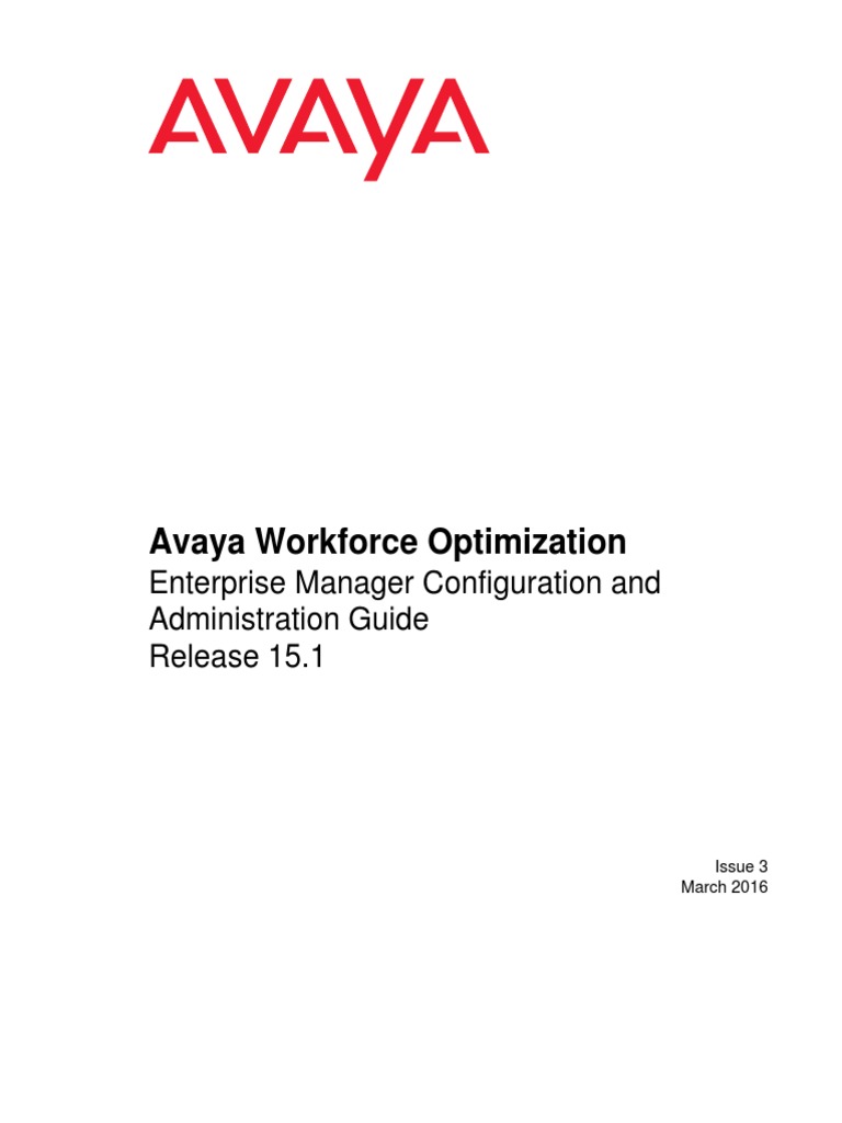 Avaya WFO V15.1 Enterprise Manager Configuration and Administration ...