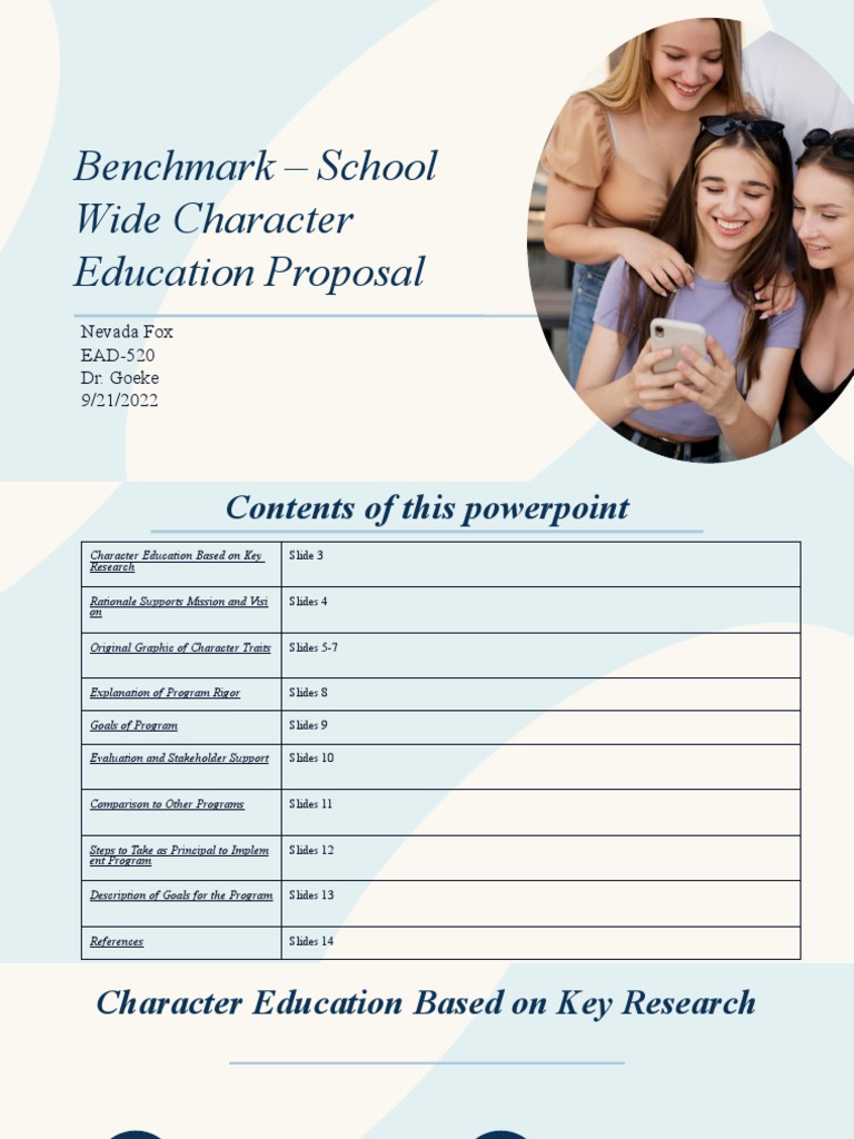 Benchmark - School Wide Character Education Proposal: Nevada Fox EAD-520 Dr. Goeke 9/21/2022 ...