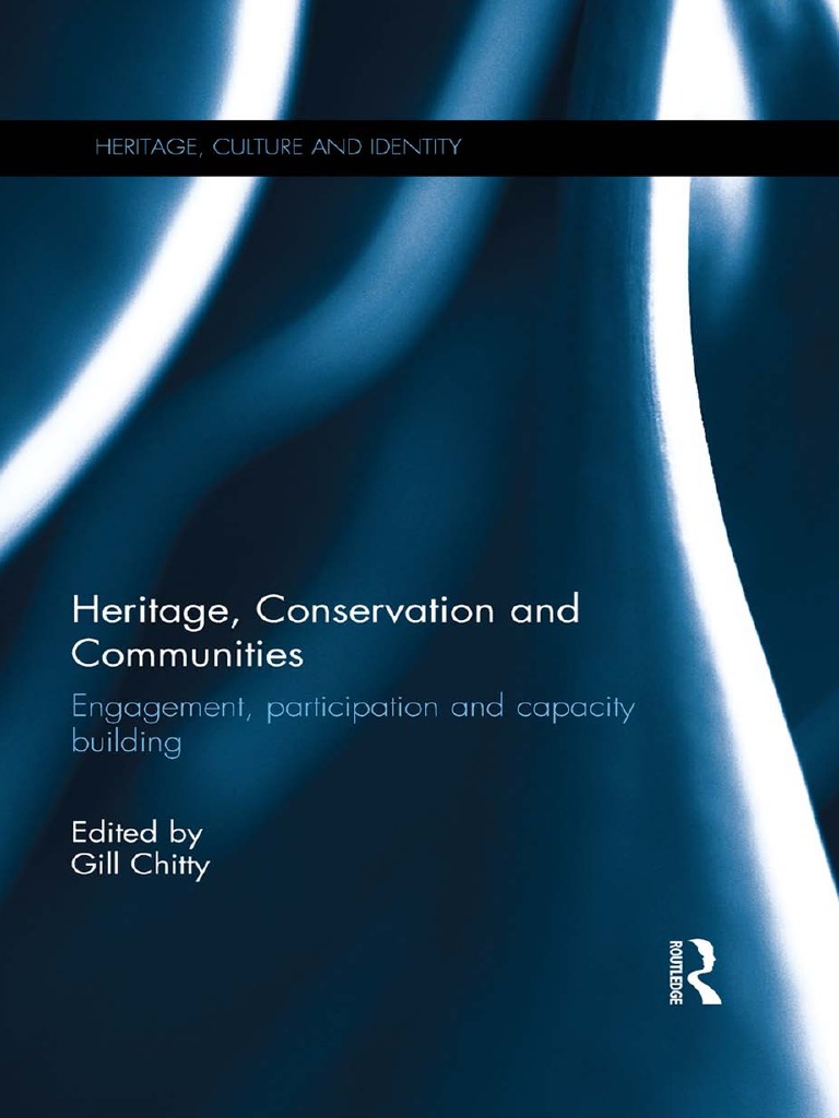11.2Chitty2017Heritage - ConservationandCommunities - Engagement ... 11.2Chitty2017Heritage - ConservationandCommunities - Engagement ...