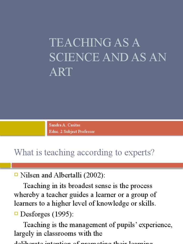 Teaching As A Science and As An Art | PDF | Teaching Method | Learning