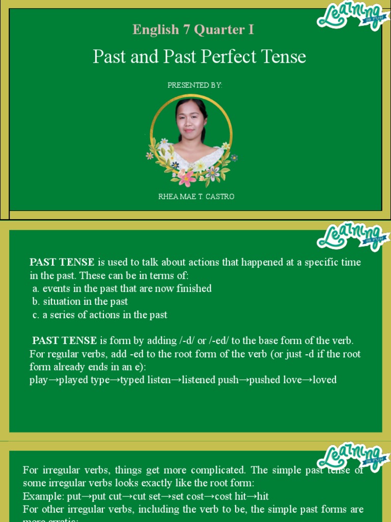 English 7 Past and Past Perfect Powerpoint | PDF | Verb | Grammatical Tense