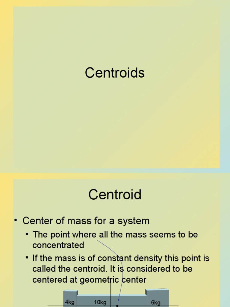 Lecture1212 1st Centroid | PDF | Center Of Mass | Theoretical Physics