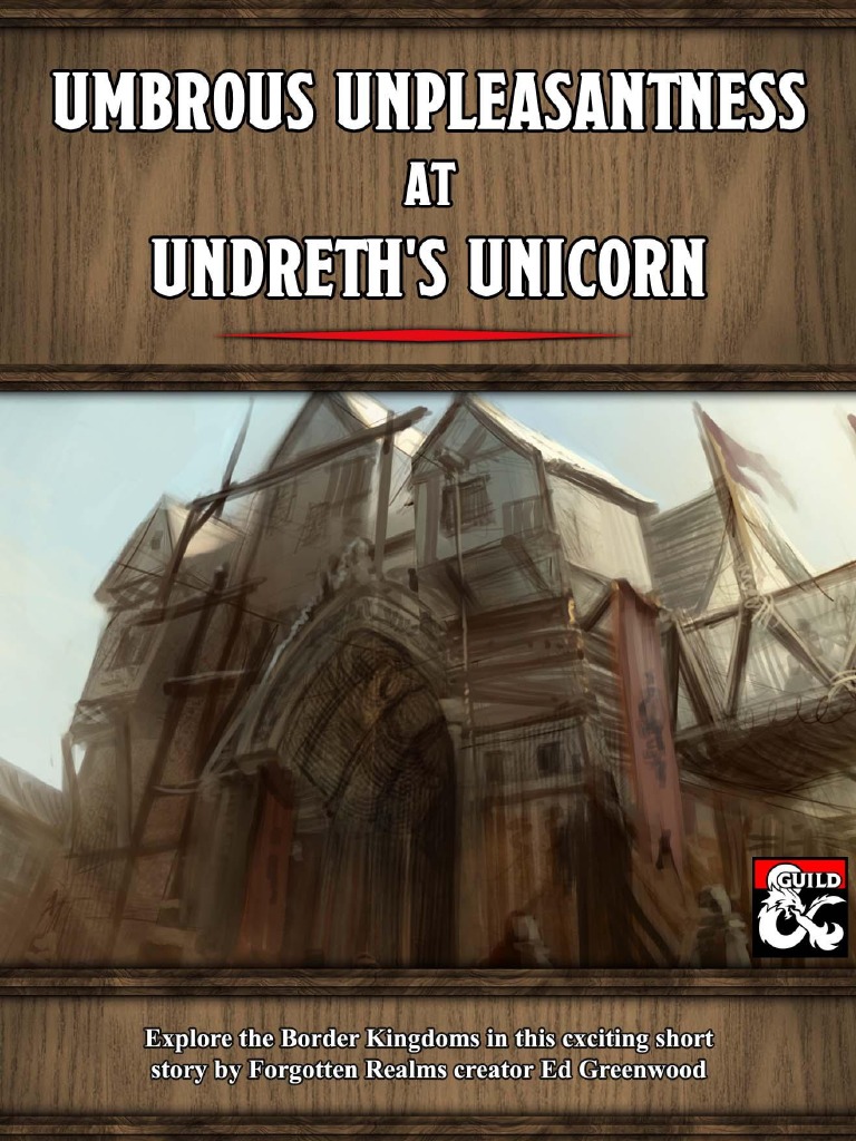 Umbrous Unpleasantness at Undreth's Unicorn - A Border Kingdom's Tale ...