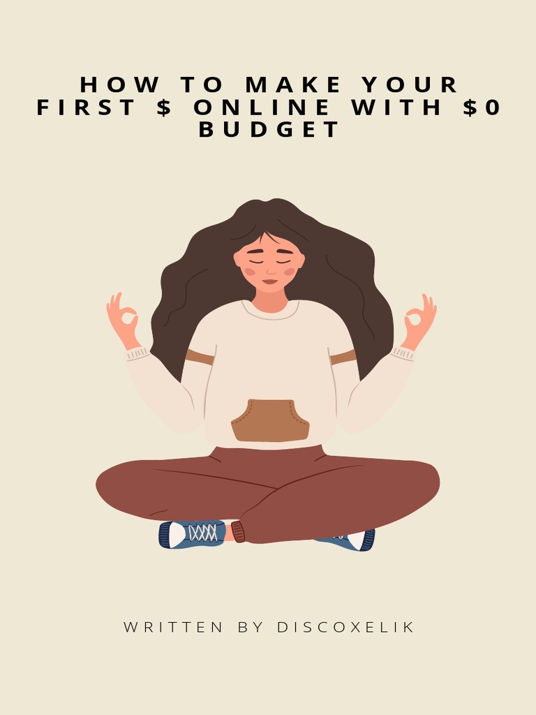 How To Make Your First $ Online With No Investment | PDF | Net Worth ...
