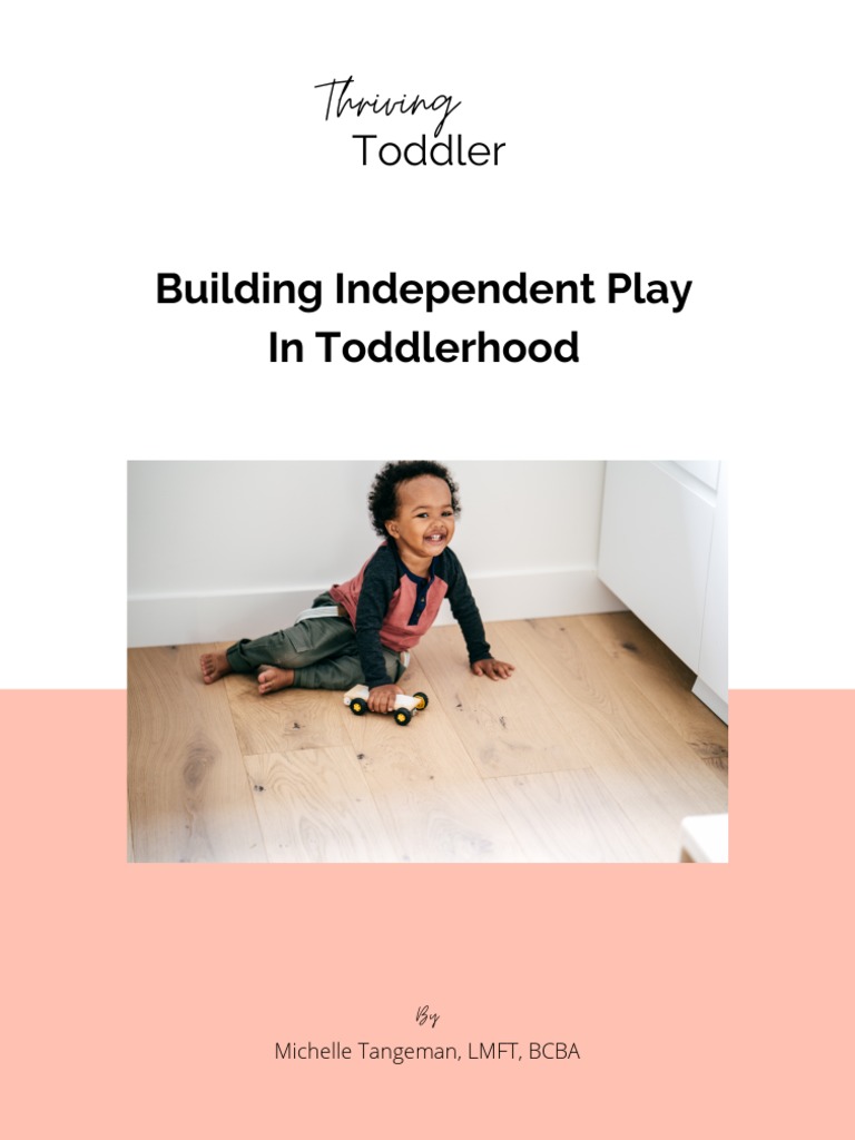 f5lGCeoPR6ynQNK9JPuq Independent Play | PDF | Toys | Toddler