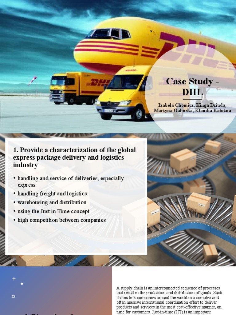 Case Study - DHL: Izabela Chomicz, Kinga Dziuda, Martyna Galińska, Klaudia Kałużna | PDF ...