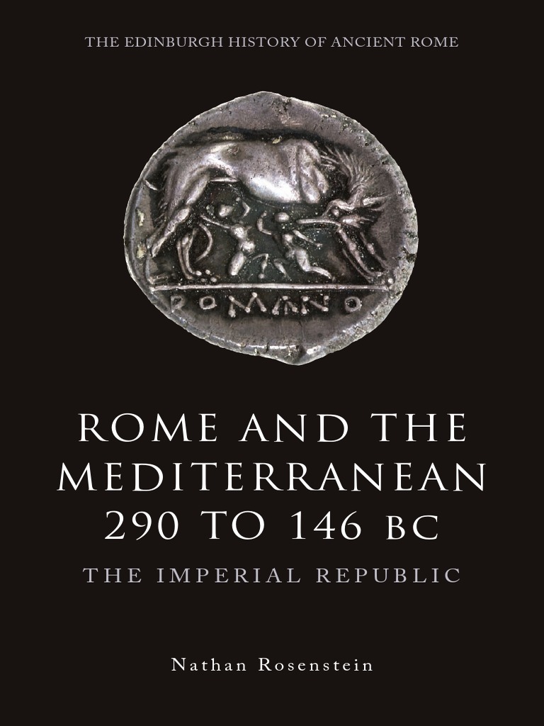 Rome and The Mediterranean 290 To 146 BC. The Imperial Republic | PDF ...