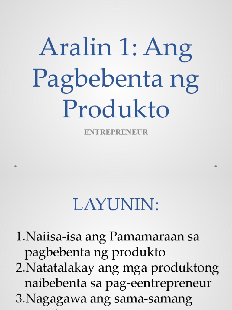 EPP Aralin 1 Pagbebenta NG Produkto ENTREP | PDF EPP Aralin 1 Pagbebenta NG Produkto ENTREP | PDF