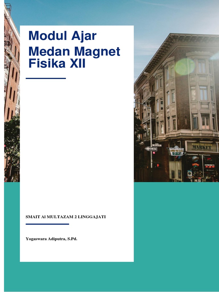 Modul Ajar Medan Magnet Dan Gaya Lorentz Revisi | PDF