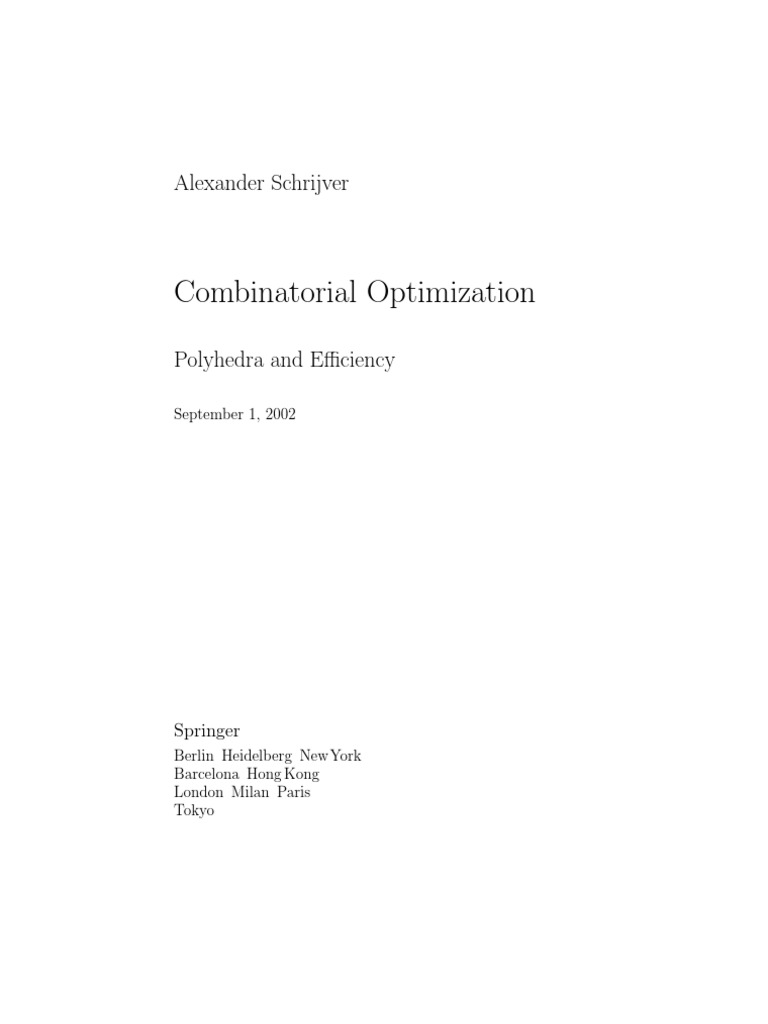 Combinatorial Optimization: Alexander Schrijver | PDF | Discrete Mathematics | Theoretical ...