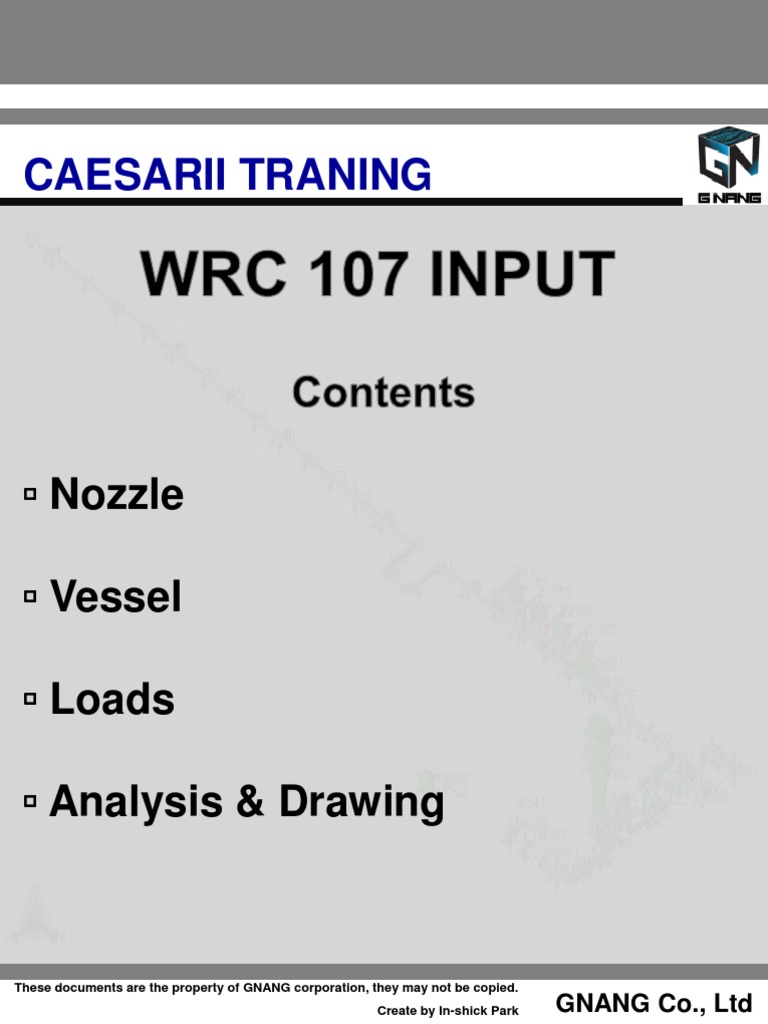CAESAR II Training - WRC 107 INPUT | Download Free PDF | Nozzle | Stress (Mechanics)
